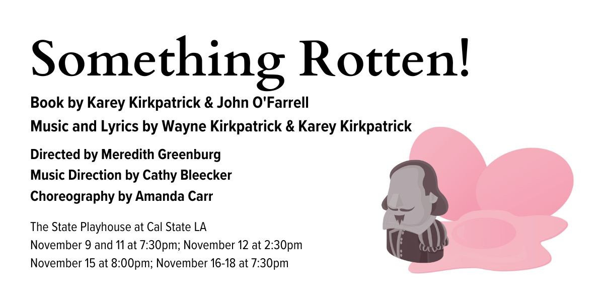 Something Rotten | Cal State LA